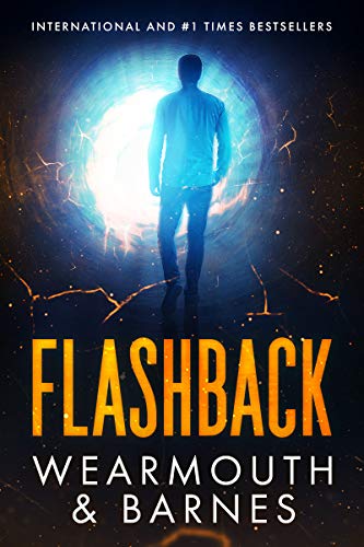 Flashback: A Science Fiction Thriller by Darren Wearmouth | Goodreads
