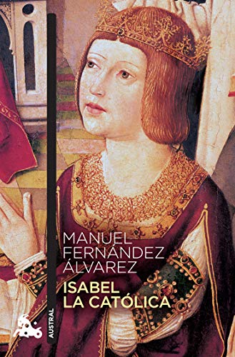 Isabel la Católica by Manuel Fernández Álvarez | Goodreads