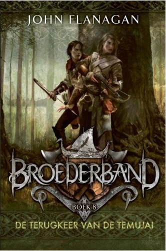 De terugkeer van de Temujai (Broederband #8) by John Flanagan | Goodreads