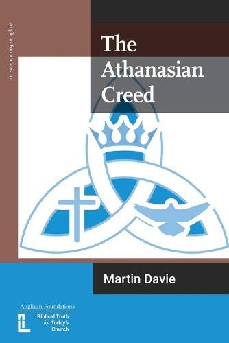 The Athanasian Creed by Martin Davie | Goodreads