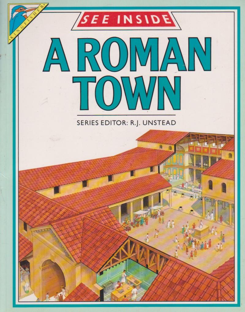See Inside a Roman Town by R.J. Unstead | Goodreads