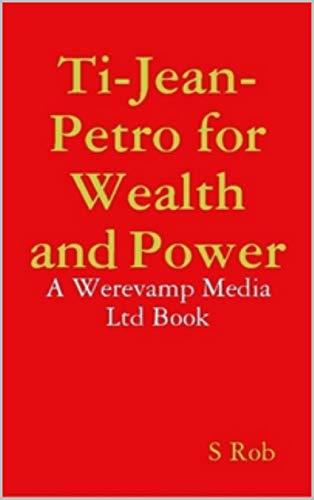 Ti-Jean-Petro for Wealth and Power by S. Rob | Goodreads