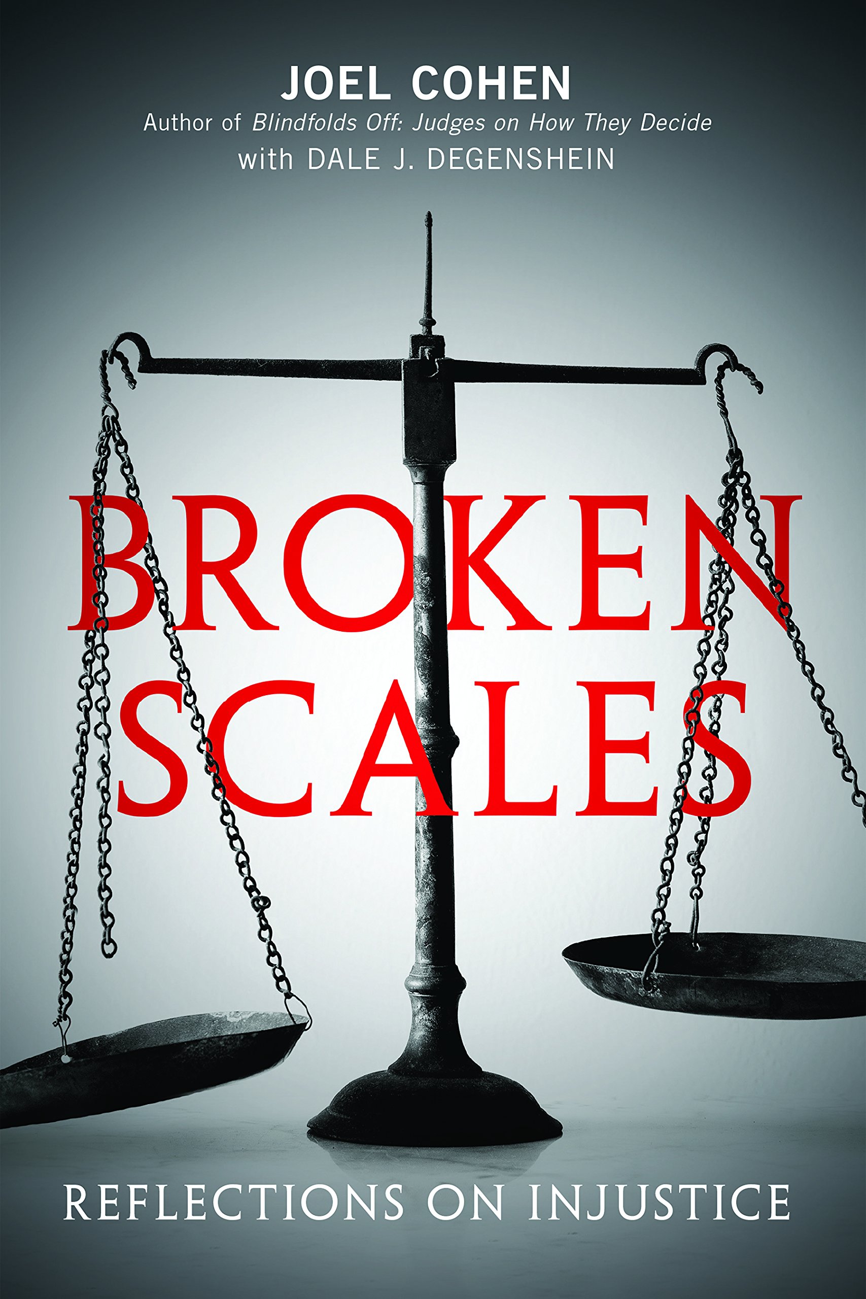 Broken Scales: Reflections on Injustice by Joel Cohen | Goodreads