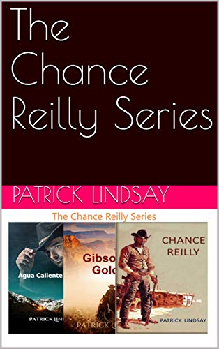 The Chance Reilly Series by Patrick Lindsay | Goodreads