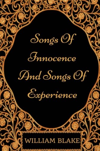 Songs Of Innocence And Songs Of Experience: By William Blake ...