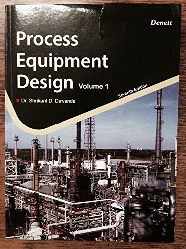 Process Design of Equipments Vol.-1 6/ed. by Dawande | Goodreads