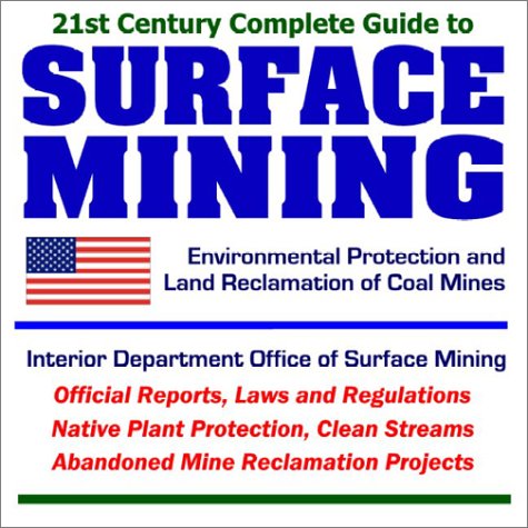 21st Century Complete Guide to Surface Mining: Environmental Protection ...