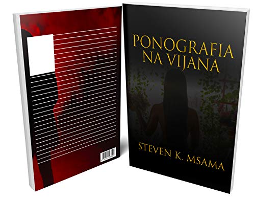 PONOGRAFIA NA VIJANA by STEVEN MSAMA | Goodreads