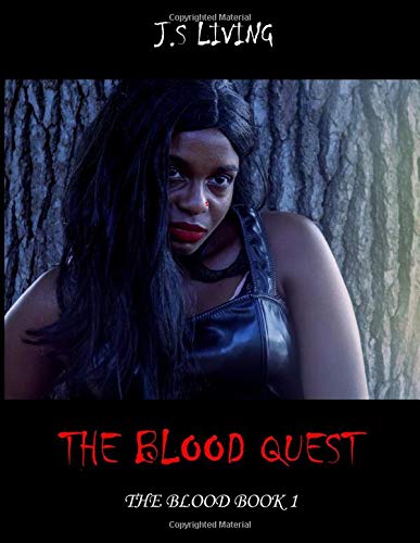 The Blood Quest (The Blood Series) by J.S. Living | Goodreads
