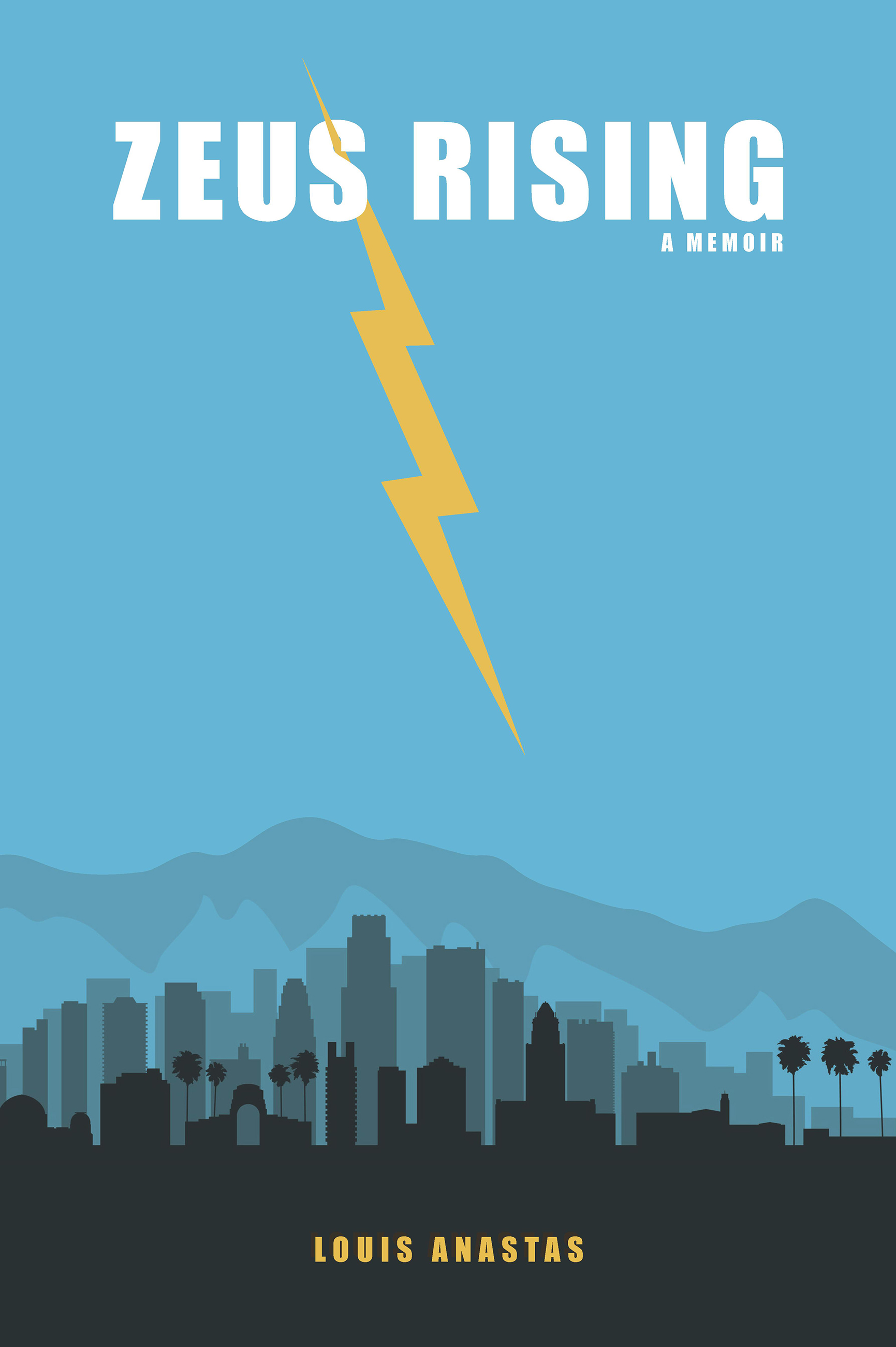 Zeus Rising: A Memoir by Louis Anastas | Goodreads