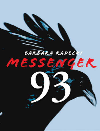 Messenger 93 by Barbara Radecki | Goodreads