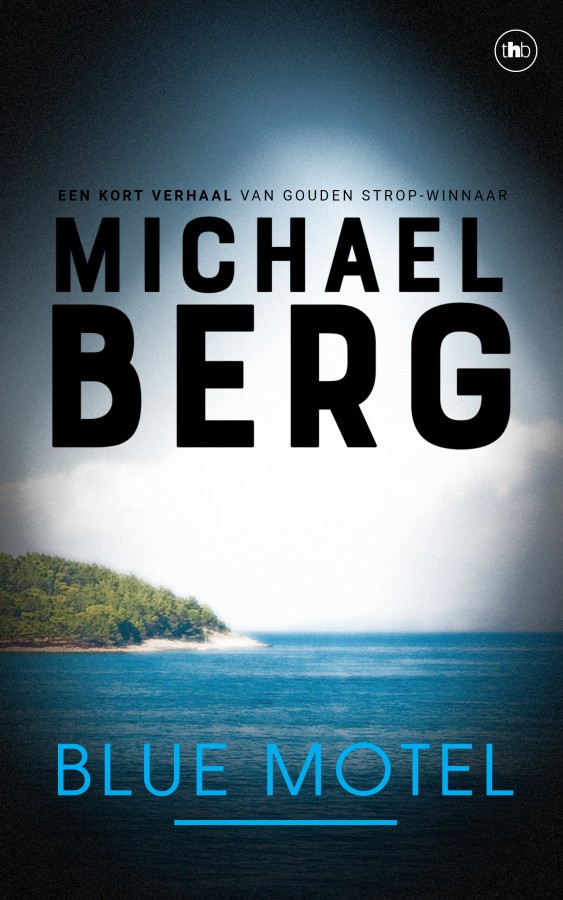 Blue Motel by Michael Berg | Goodreads