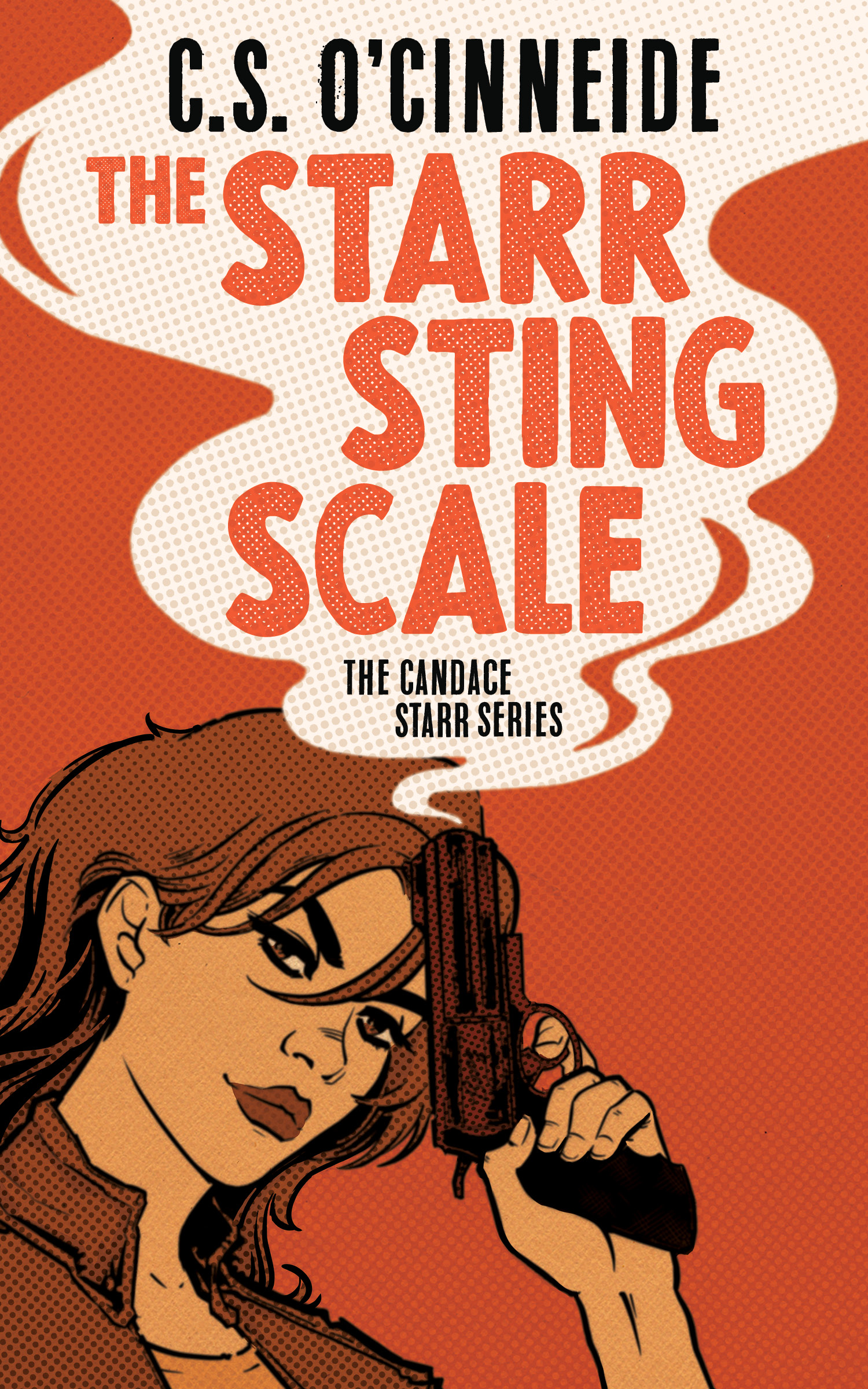 The Starr Sting Scale (The Candace Starr Series) by C.S. O’Cinneide ...