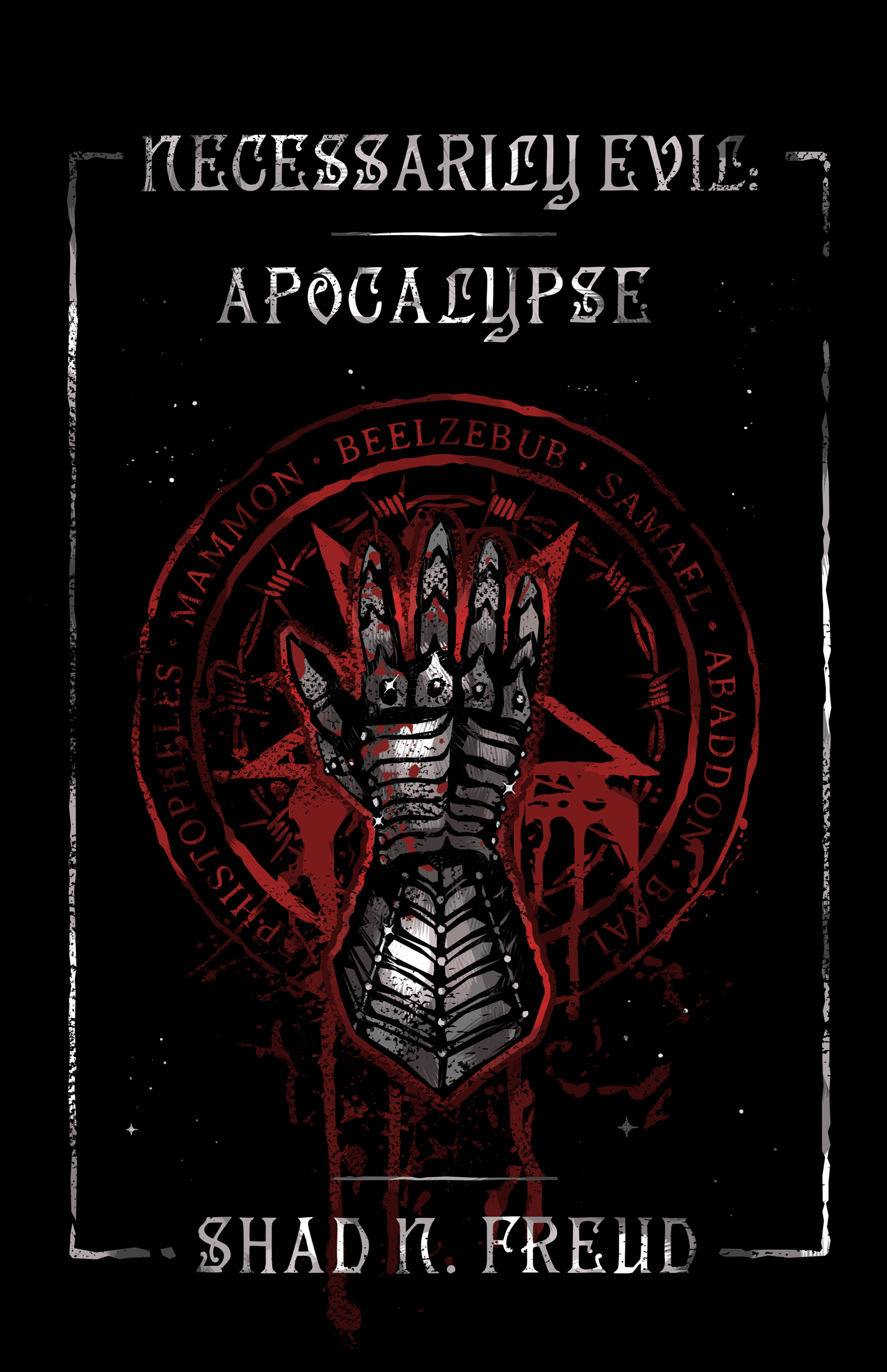 Necessarily Evil: Apocalypse by Shad Nemo Freud | Goodreads
