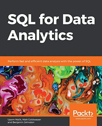 SQL for Data Analytics: Perform fast and efficient data analysis with ...
