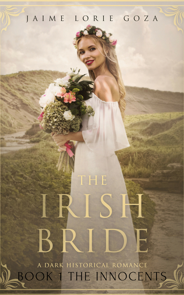 The Innocents (The Irish Bride, #1) by Jaime Lorie Goza | Goodreads