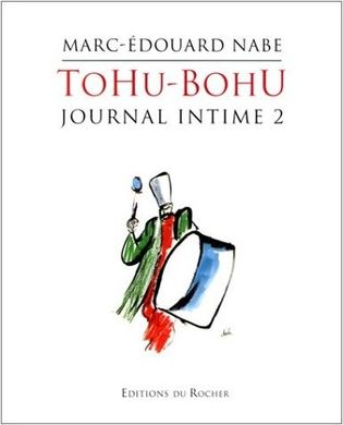 Tohu-Bohu, journal intime 2 (ROC.DOC.SOCIETE) by Marc-Édouard Nabe | Goodreads