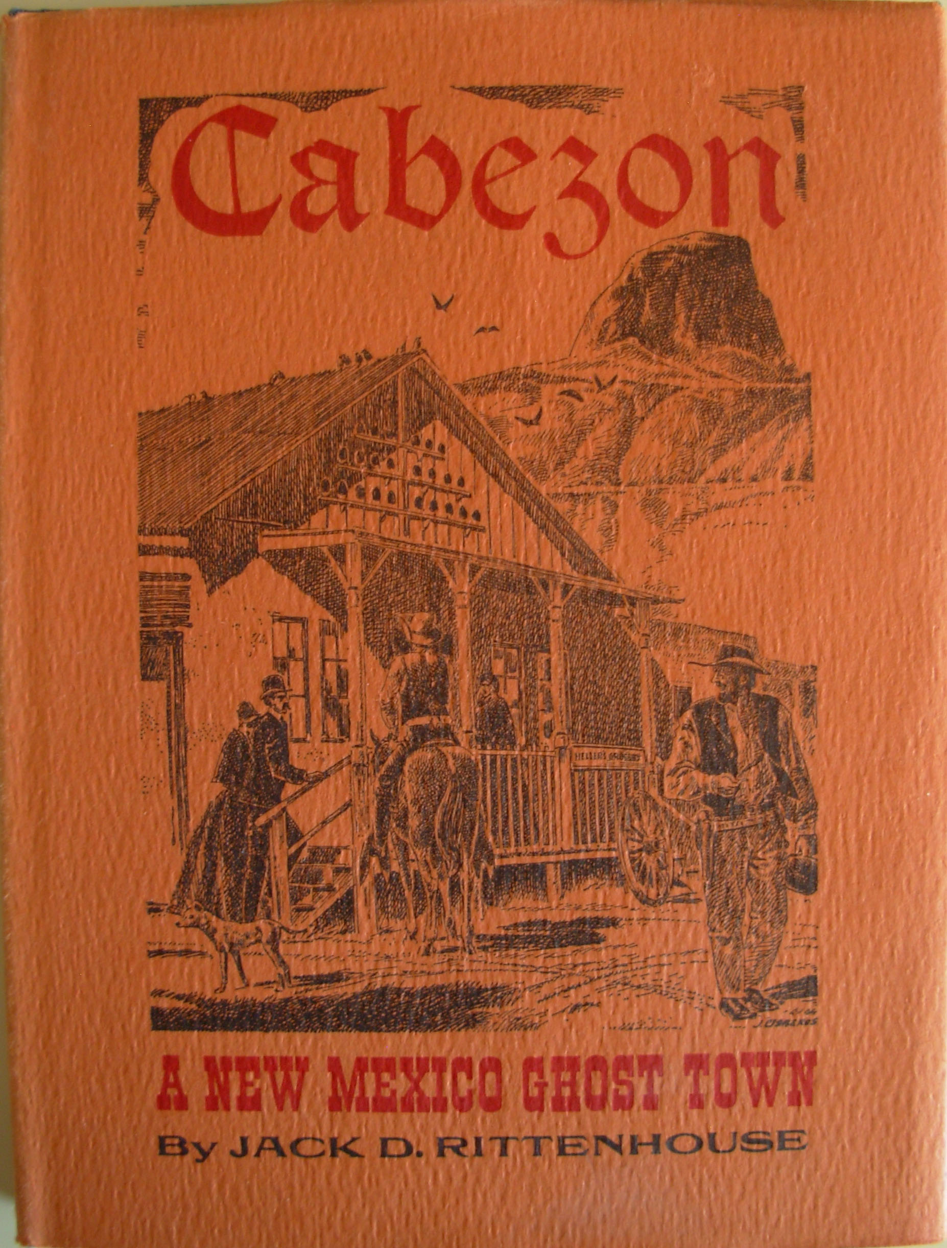 Cabezon A New Mexico Ghost Town by Jack D Rittenhouse | Goodreads