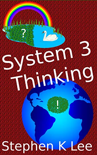 System 3 Thinking by Stephen K Lee | Goodreads