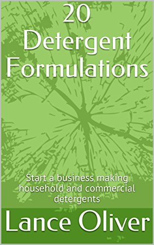 20 Detergent Formulations: Start a business making household and ...