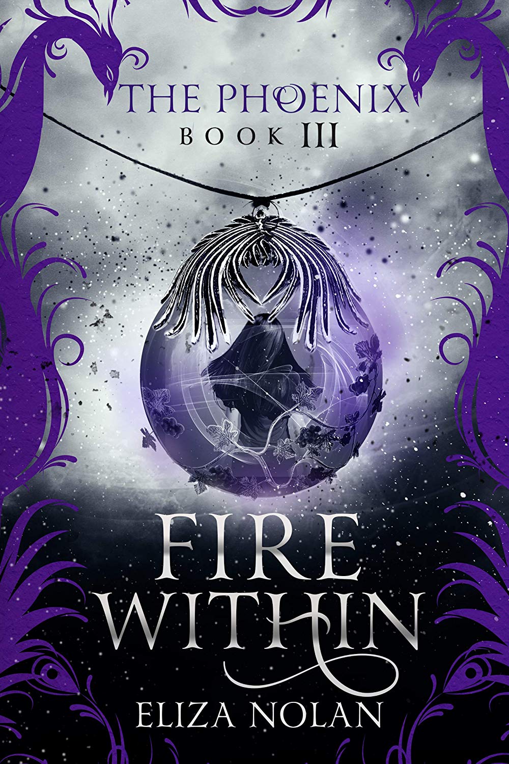 Fire Within (The Phoenix, #3) by Eliza Nolan | Goodreads