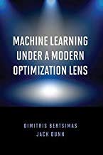 Machine Learning Under a Modern Optimization Lens by Dimitris Bertsimas ...