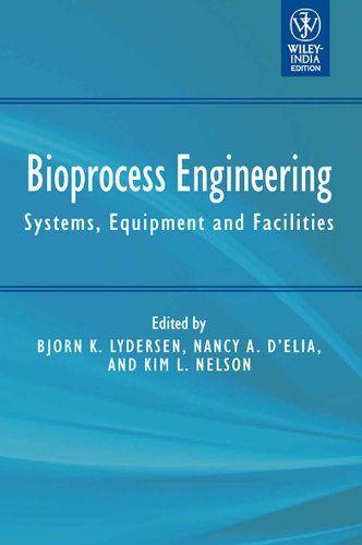 Bioprocess Engineering: Systems, Equipment and Facilities by ET AL ...