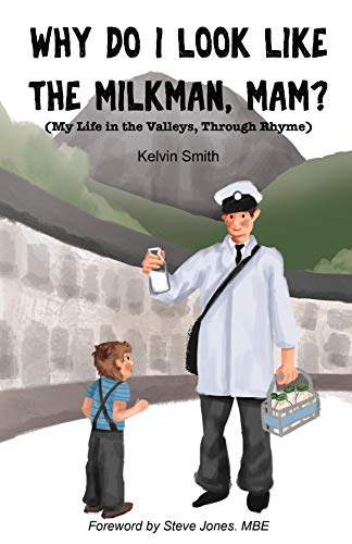 Why Do I Look Like the Milkman, Mam?: | Goodreads