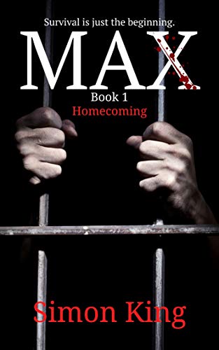 Homecoming (MAX - Survival is just the beginning #1) by Simon King ...