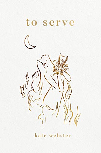 To Serve by Kate Webster | Goodreads
