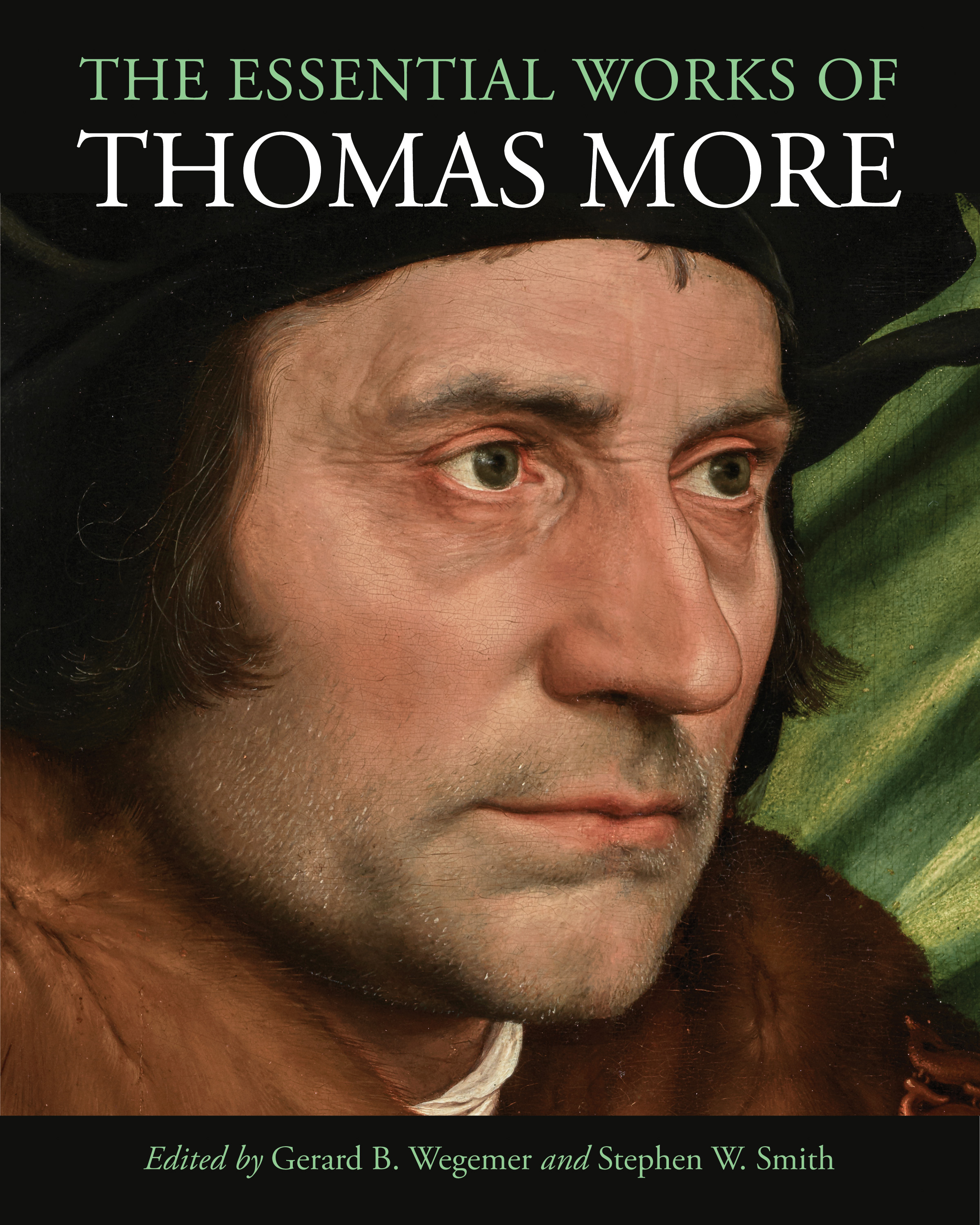 The Essential Works of Thomas More by Thomas More | Goodreads