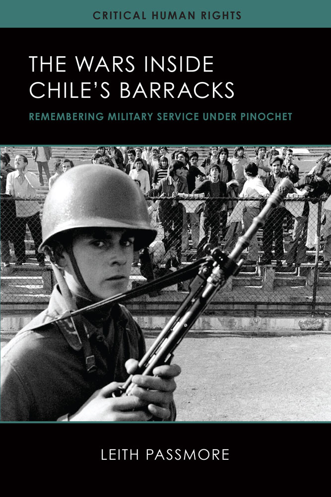 The Wars inside Chile's Barracks: Remembering Military Service under ...