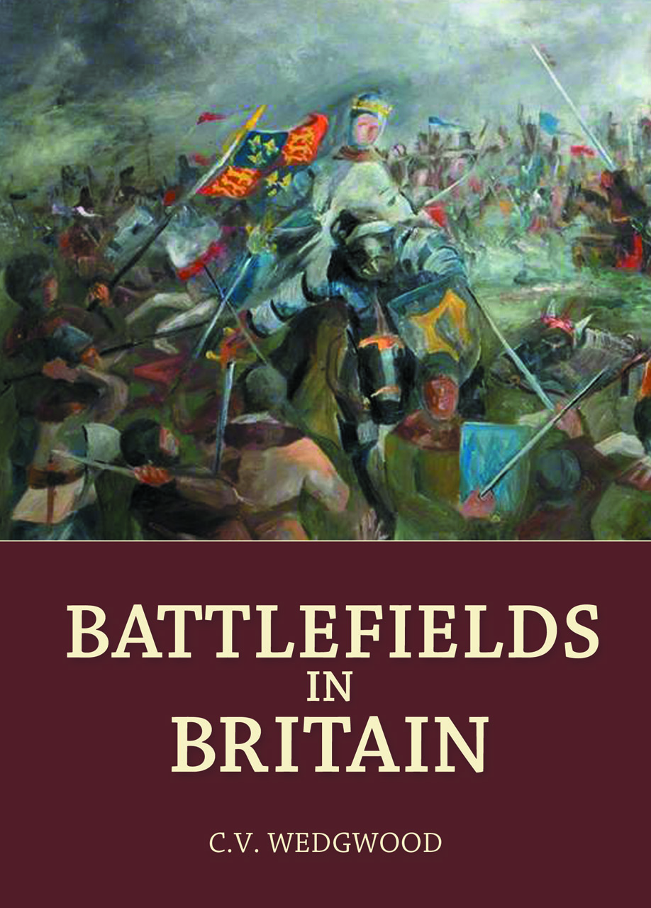 Battlefields in Britain by C.V. Wedgwood | Goodreads