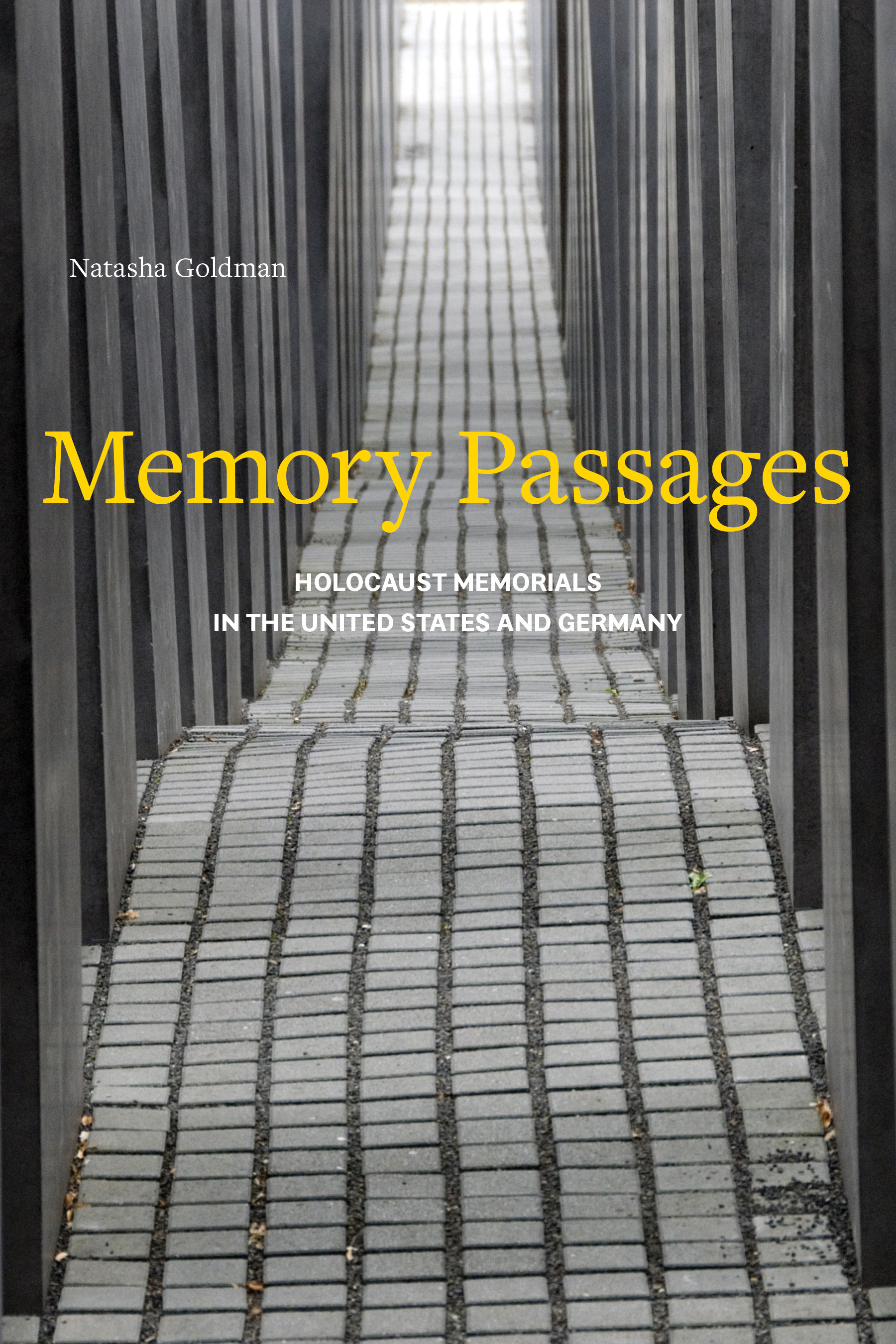 Memory Passages: Holocaust Memorials in the United States and Germany ...