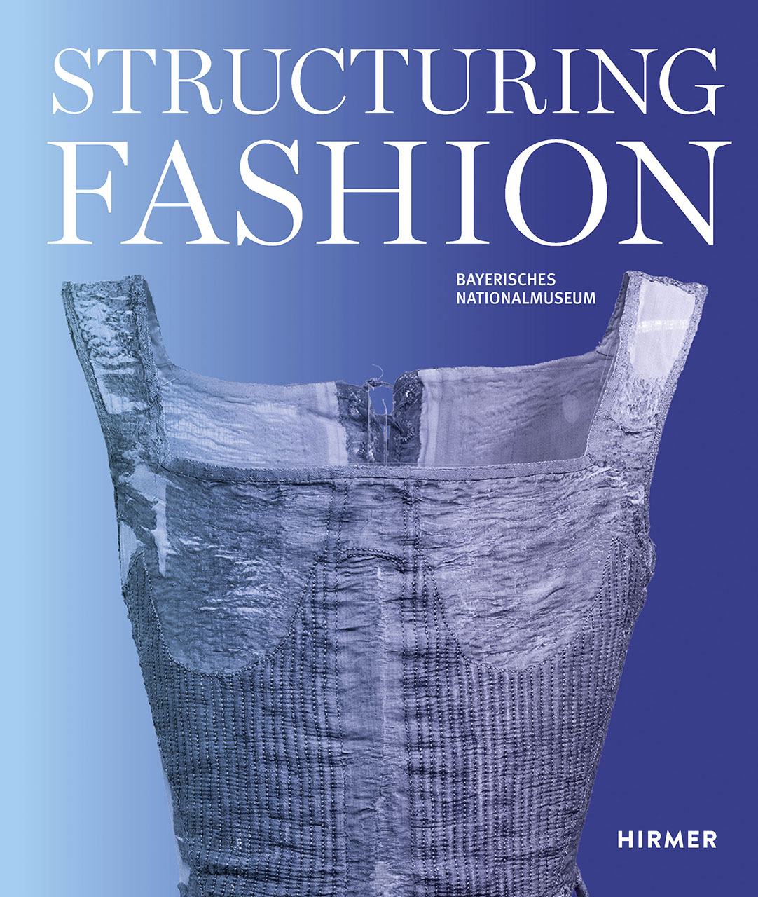 Structuring Fashion: Foundation Garments through History by Frank ...