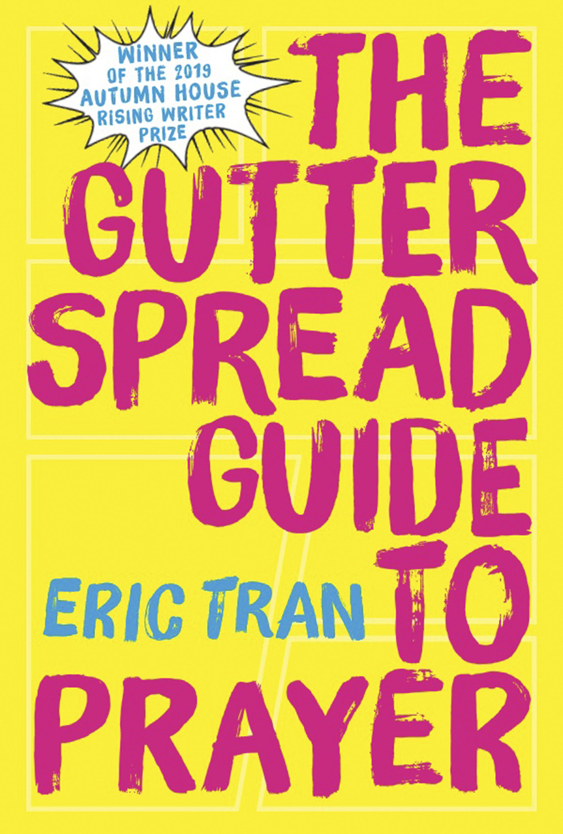 The Gutter Spread Guide to Prayer by Eric Tran | Goodreads