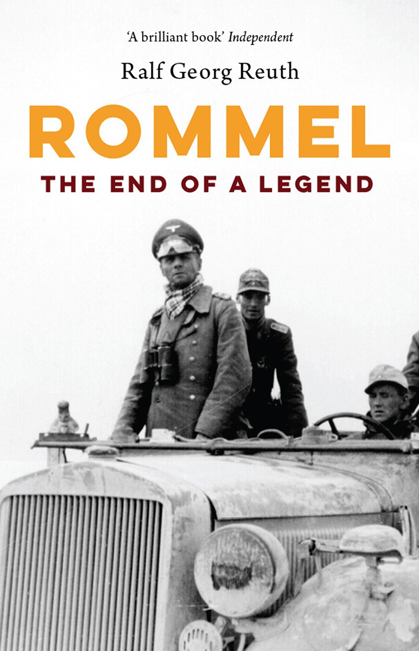 Rommel: The End of a Legend by Ralf Georg Reuth | Goodreads