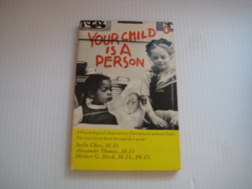 Your Child Is a Person by Herbert George Birch | Goodreads