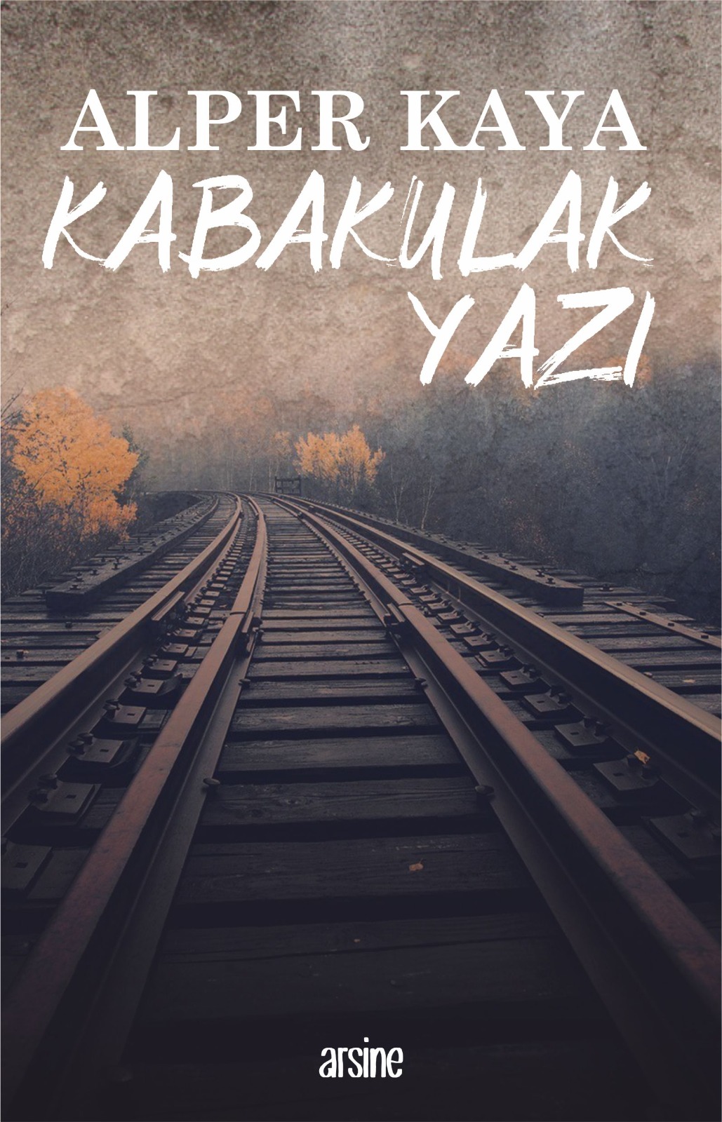 Kabakulak Yazı by Alper Kaya | Goodreads