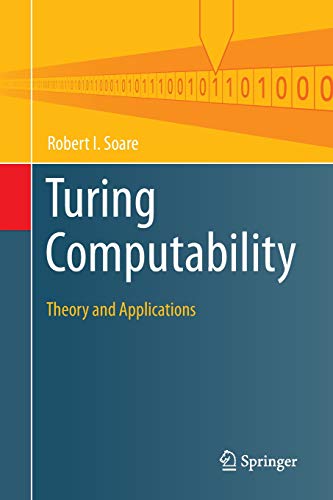 Turing Computability: Theory and Applications by Robert I Soare | Goodreads