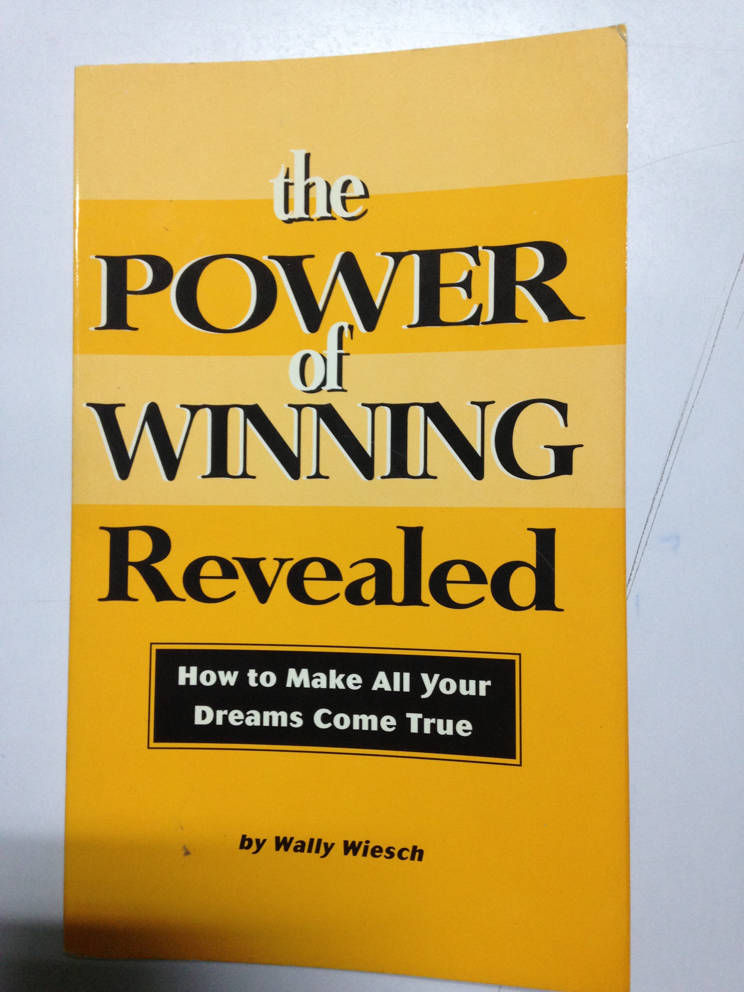The Power of Winning Revealed by Wally Wiesch | Goodreads