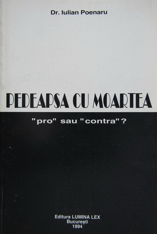 Pedeapsa cu moartea. Pro sau contra? by Iulian Poenaru | Goodreads