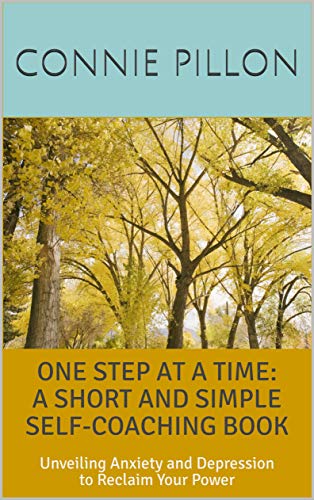 One Step at a Time: A Short and Simple Self-Coaching Book: Unveiling ...