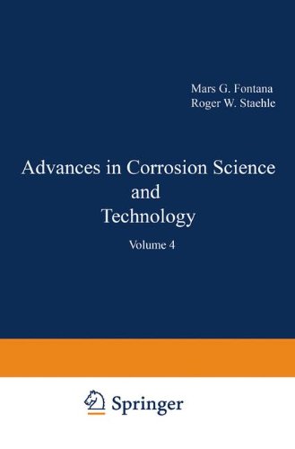 Advances in Corrosion Science and Technology: Volume 4 by Mars G ...