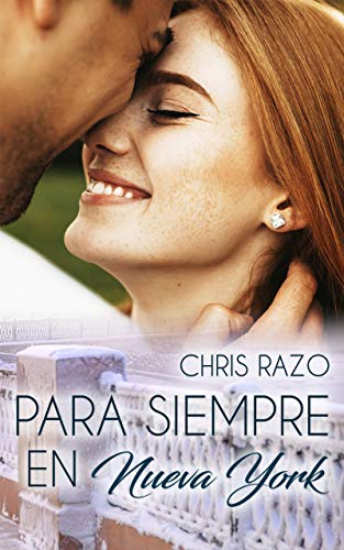 Para siempre en Nueva York by Chris Razo | Goodreads