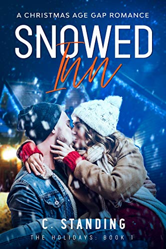 Snowed Inn: A Christmas Age Gap Romance by C. Standing | Goodreads