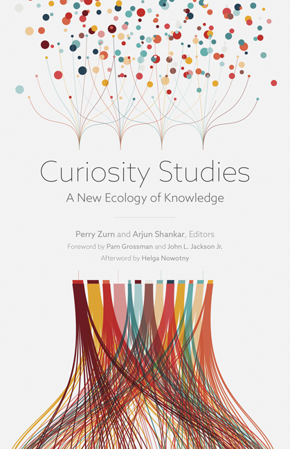 Curiosity Studies: A New Ecology of Knowledge by Perry Zurn | Goodreads