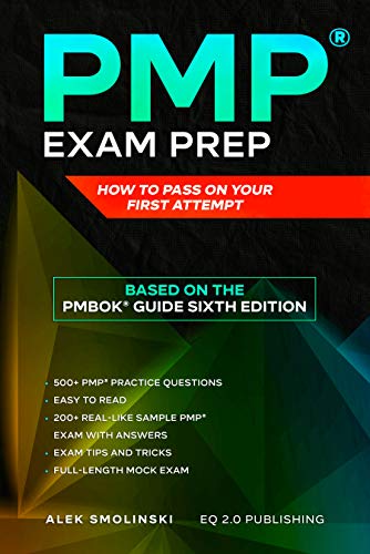 PMP Exam Prep: How to Pass on Your First Attempt (Based on the PMBOK® Guide Sixth Edition) by ...