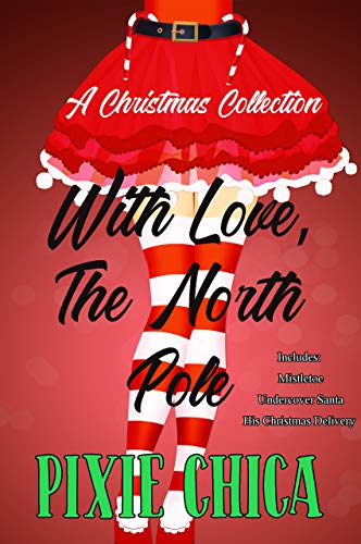 With Love, The North Pole: Pixie Christmas Collection by Pixie Chica | Goodreads