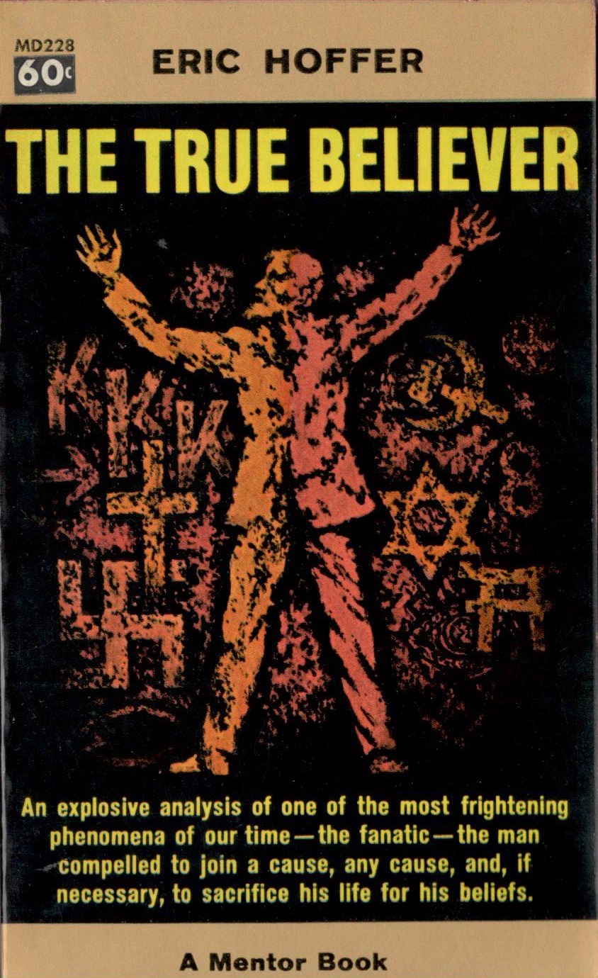 The True Believer by Eric Hoffer | Goodreads